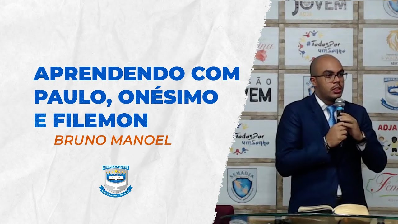 Aprendendo com Paulo, Onésimo e Filemon | Pregador Bruno Emanoel ...