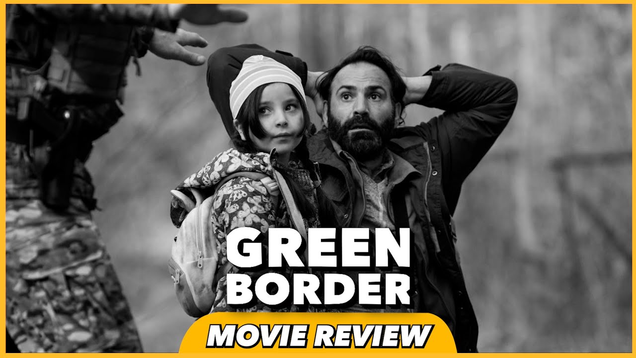 Green Border - Movie Review - YouTube