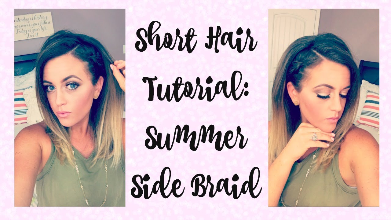 Short Hair Tutorial: Easy Braid - YouTube