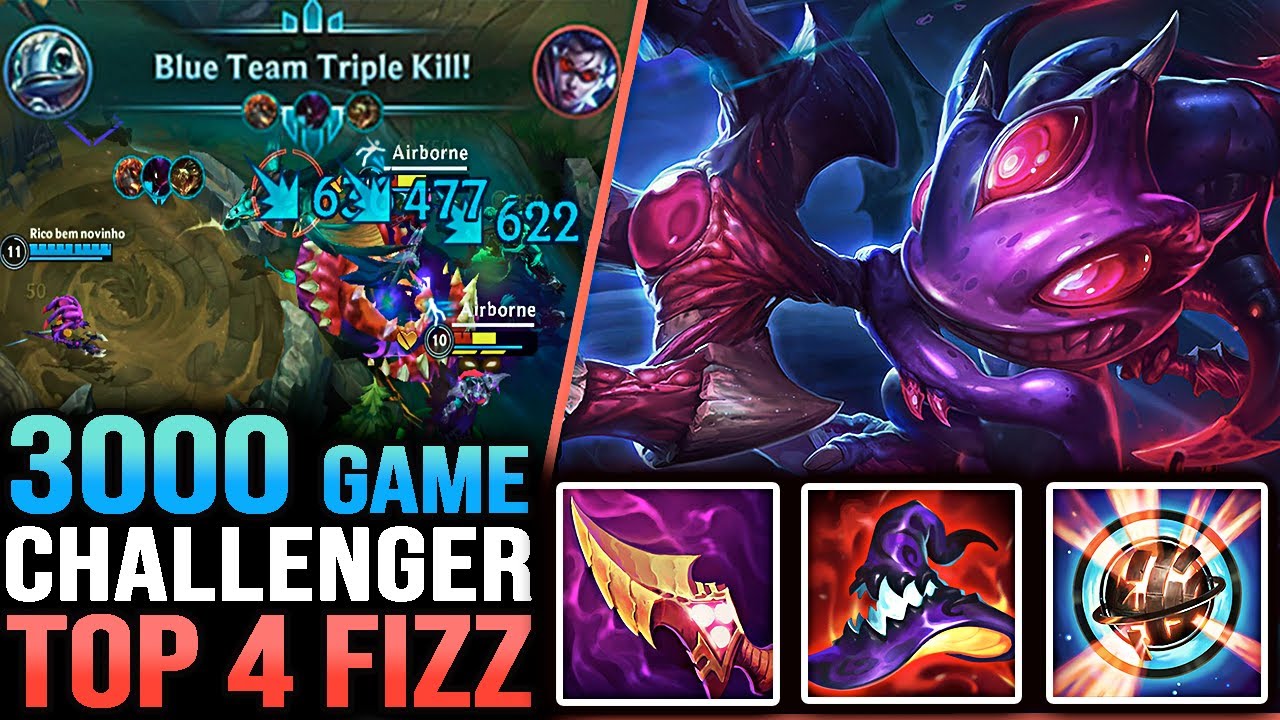 WILD RIFT FIZZ - TOP 4 FIZZ GAMEPLAY - 3000 GAME FIZZ - CHALLENGER ...