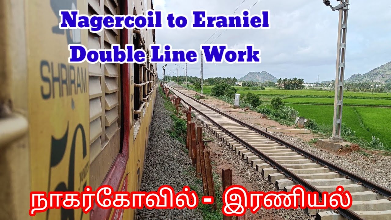 Nagercoil to Eraniel Railway Track Double Line Work & Electrification ...