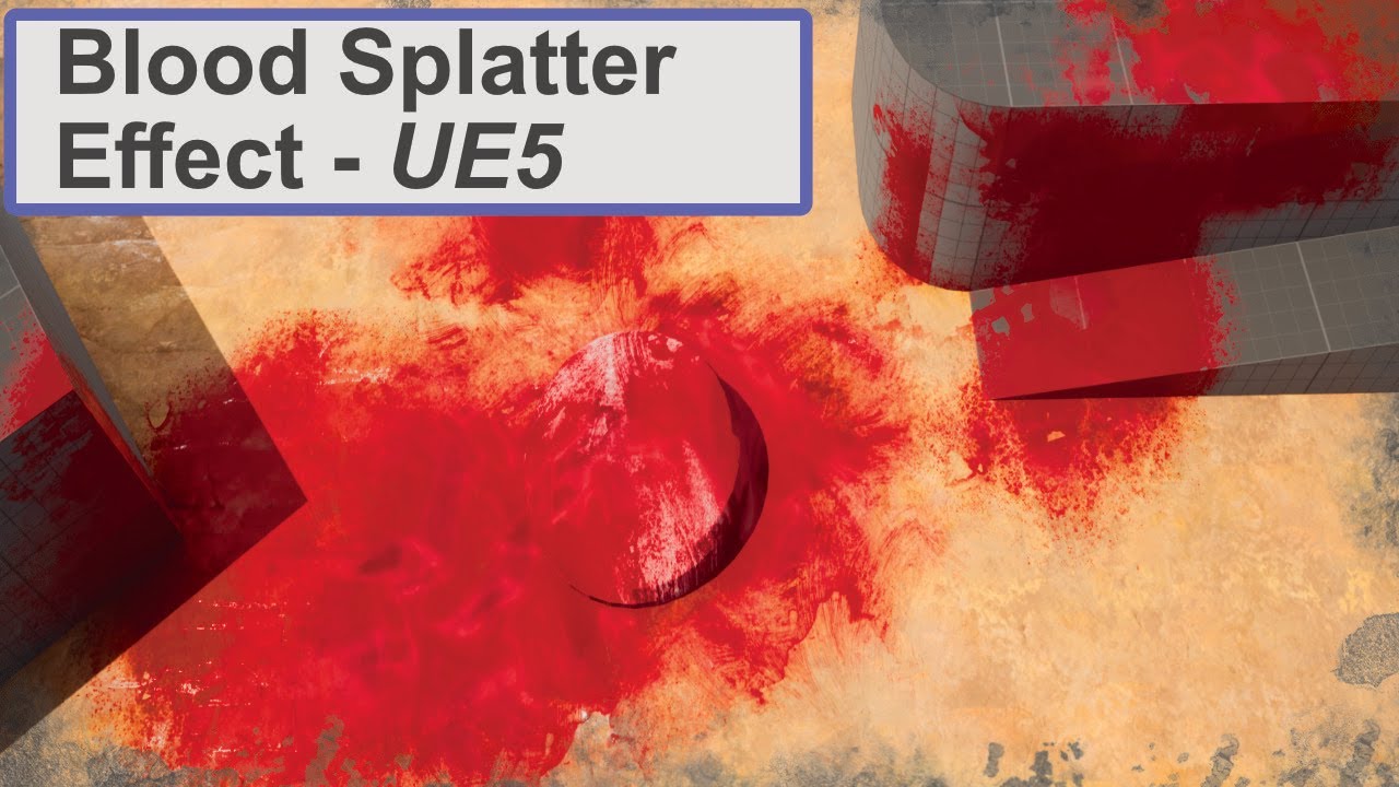 How to Make Blood Spill from Mesh And Stain the Ground In Unreal Engine ...