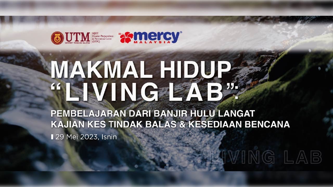 Makmal Hidup "Living Lab": Pembelajaran dari Banjir Hulu Langat - YouTube