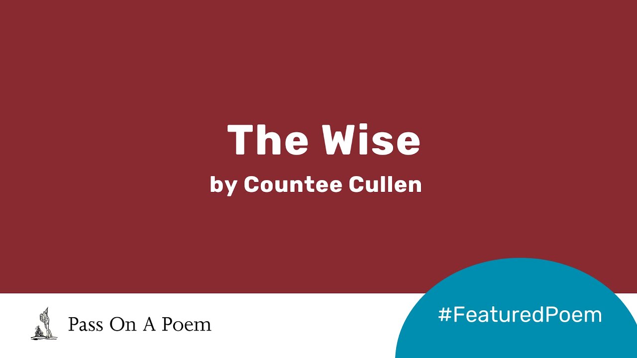 Featured Poem: The Wise by Countee Cullen - YouTube