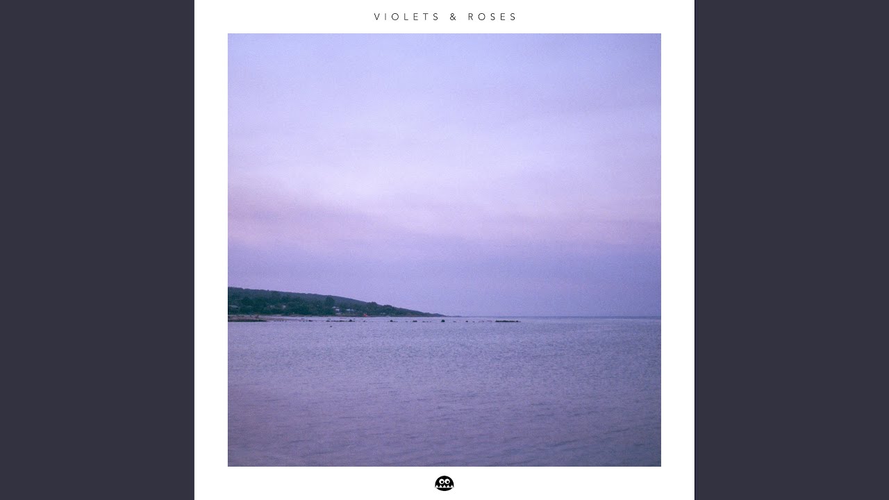 Violets & Roses - YouTube