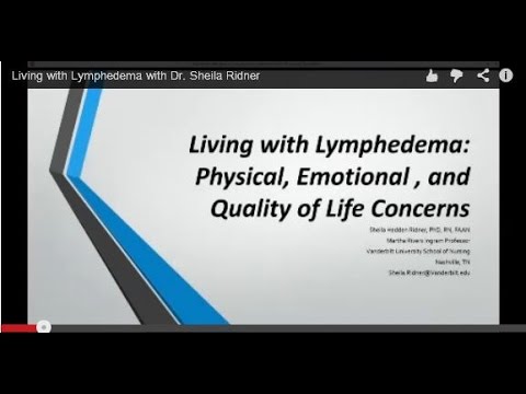 Living with Lymphedema with Dr. Sheila Ridner - YouTube