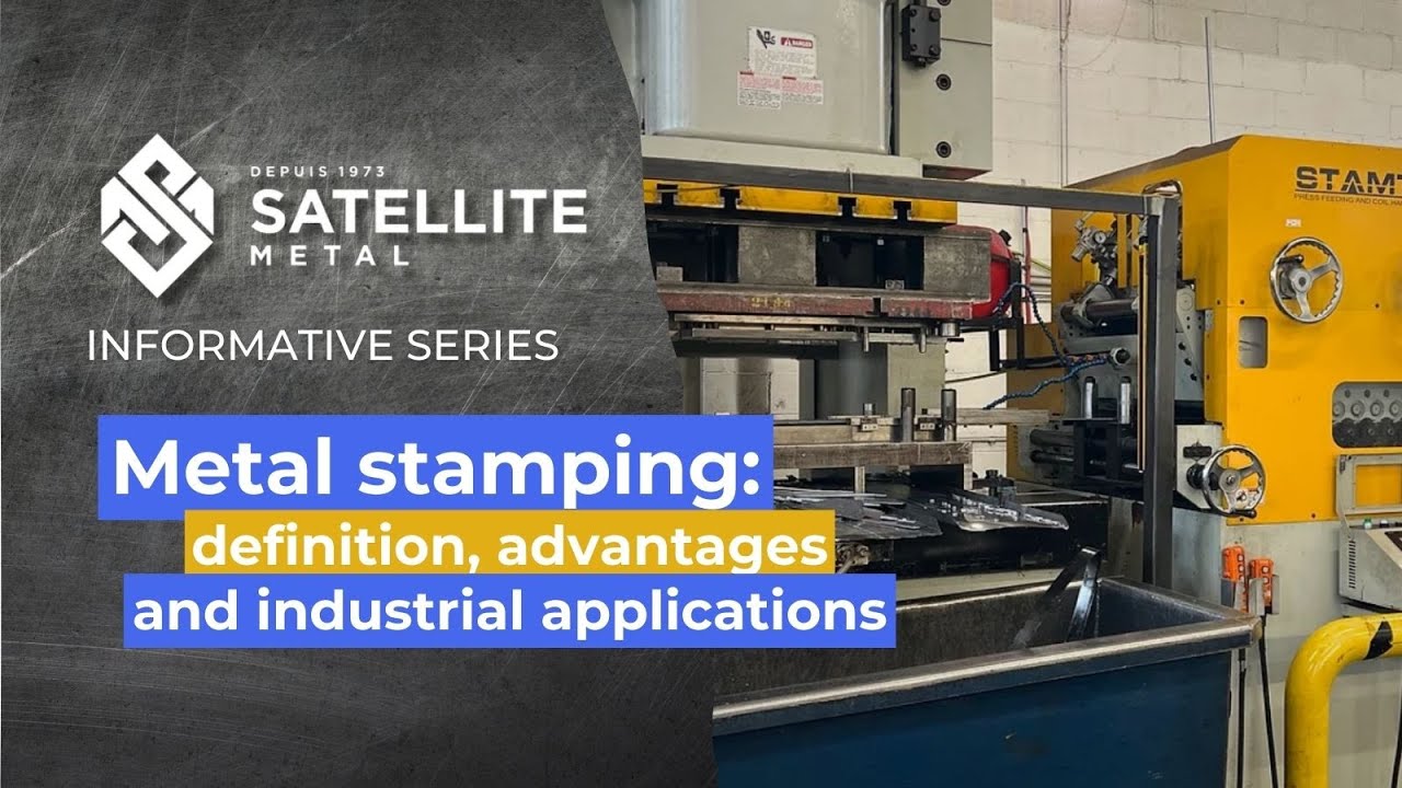 Metal stamping: definition, advantages and industrial applications ...