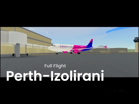 Perth-Izolirani Full Flight PTFS Roblox - YouTube