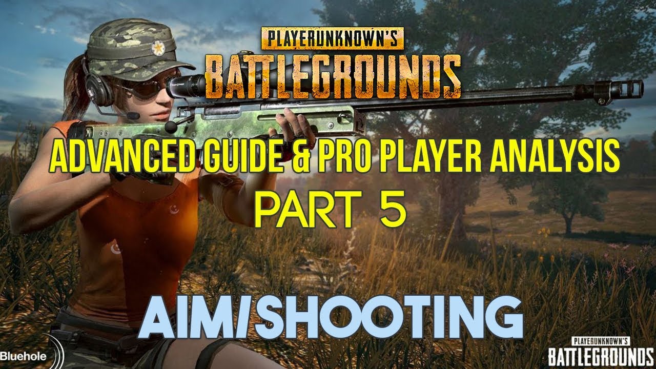 PUBG: Tips, Tactics & Pro Player Analysis Pt. 5 Aim/Shooting Ft. Shroud ...