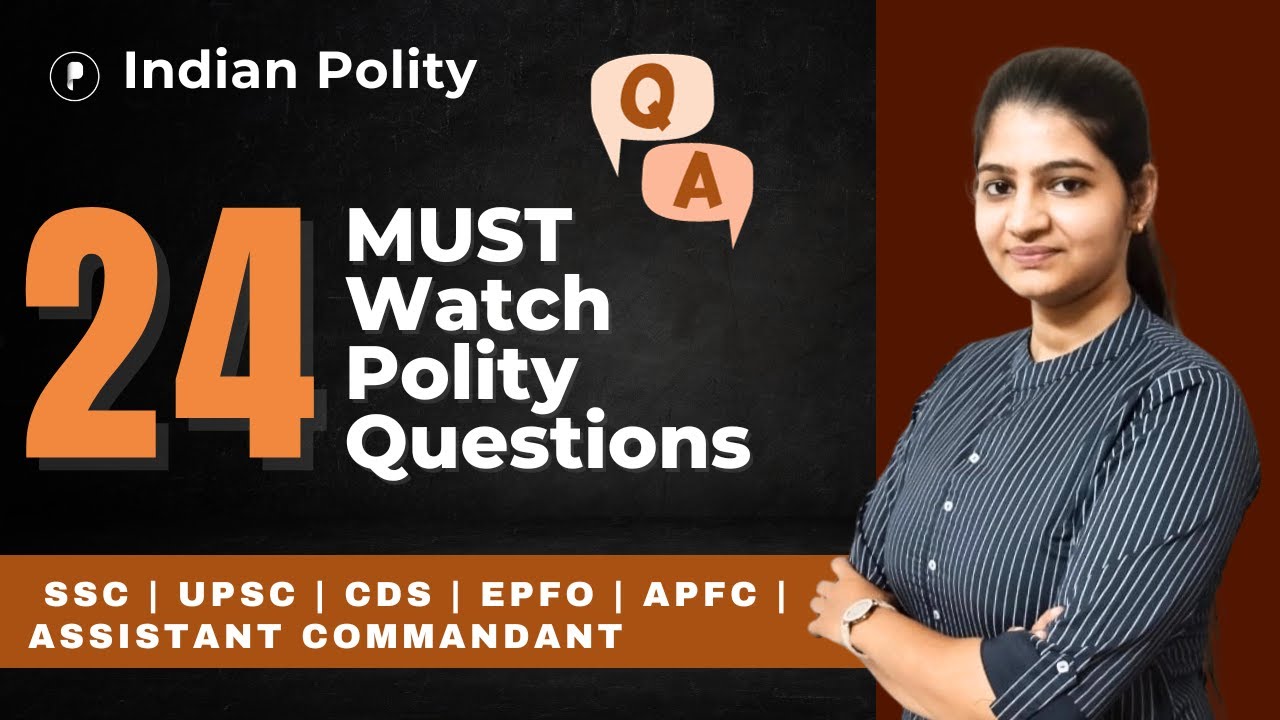 24 MUST Watch Polity Questions | Polity MCQs for UPSC & SSC by Parcham ...