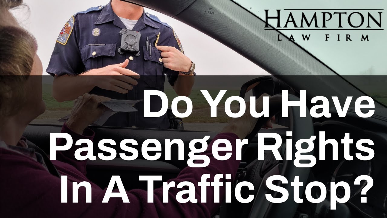 Passenger Rights In A Traffic Stop? A Former Prosecutor Explains Your ...