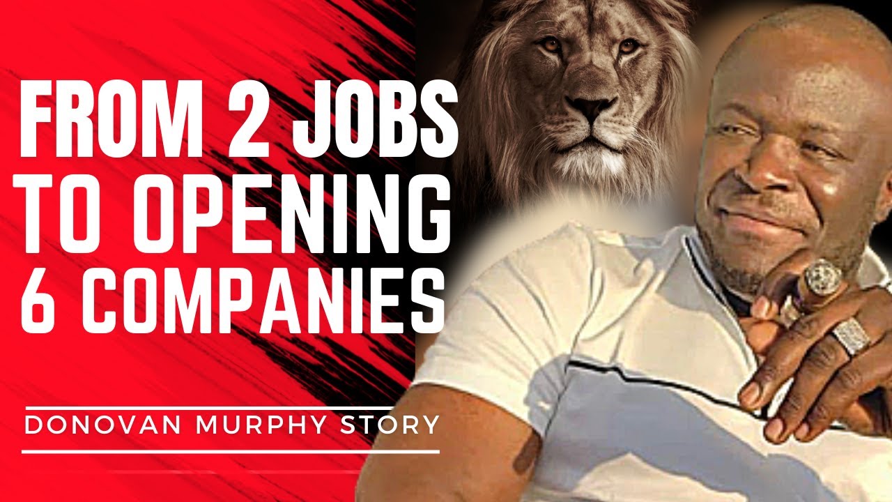 FROM Working 2 JOBS To Opening 6 COMPANIES || Donovan Murphy ...