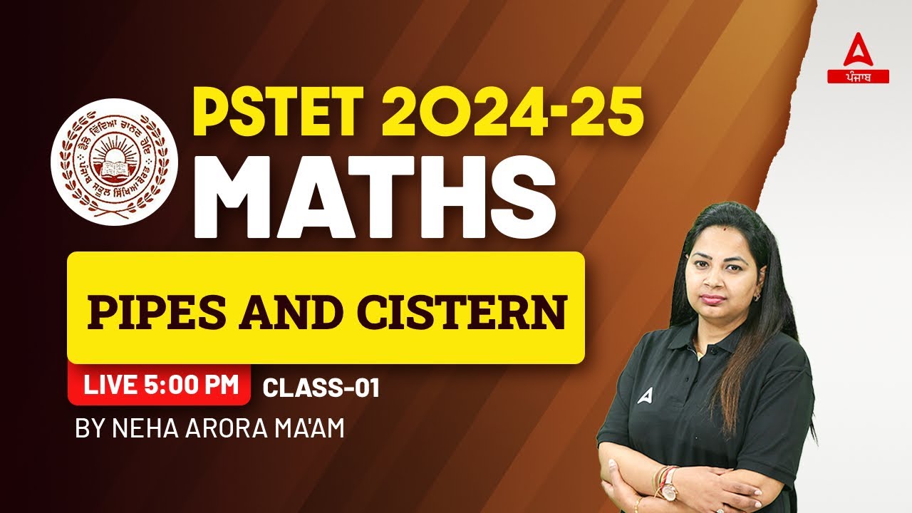 PSTET 2024 Preparation | PSTET Maths Classes | Pipes And Cistern By ...