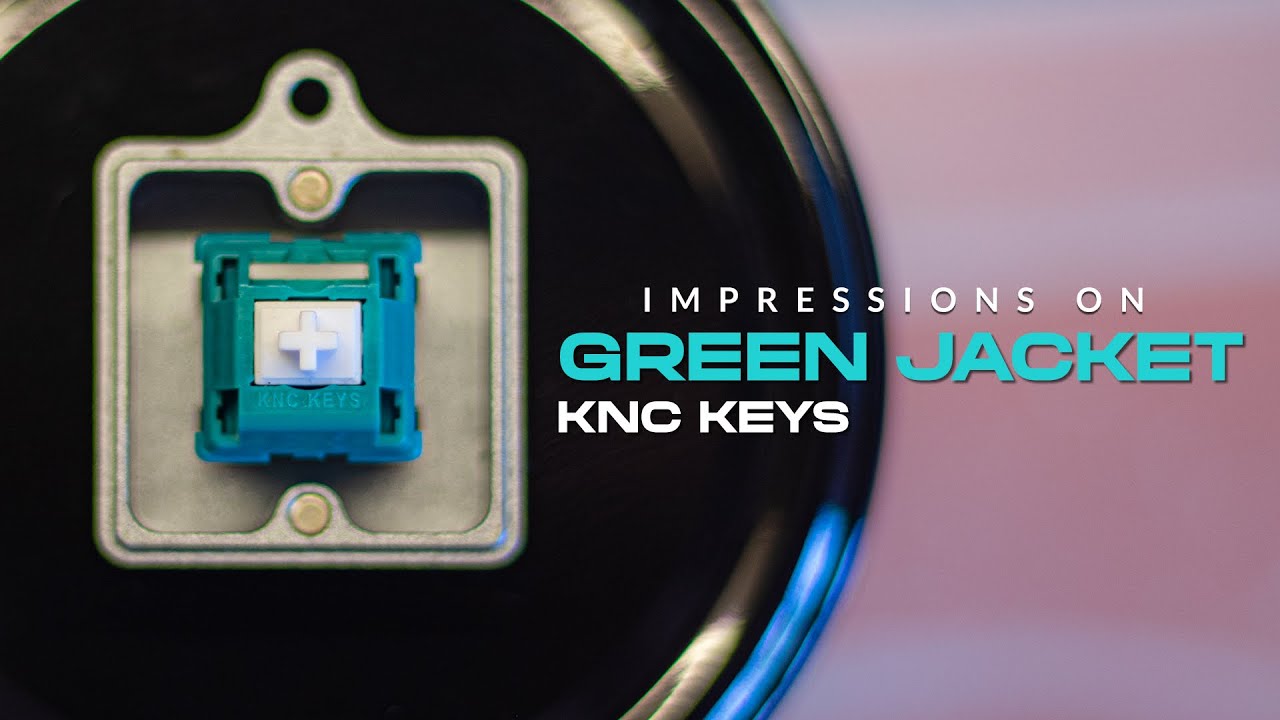 The Endgame Tactile You’re Looking For | Impressions on KNC Keys Green ...