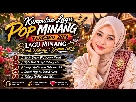 Kumpulan Lagu Pop Minang Terbaru 2026 🪕 Lagu Minang Enak Didengar Kapan Saja Vol.1