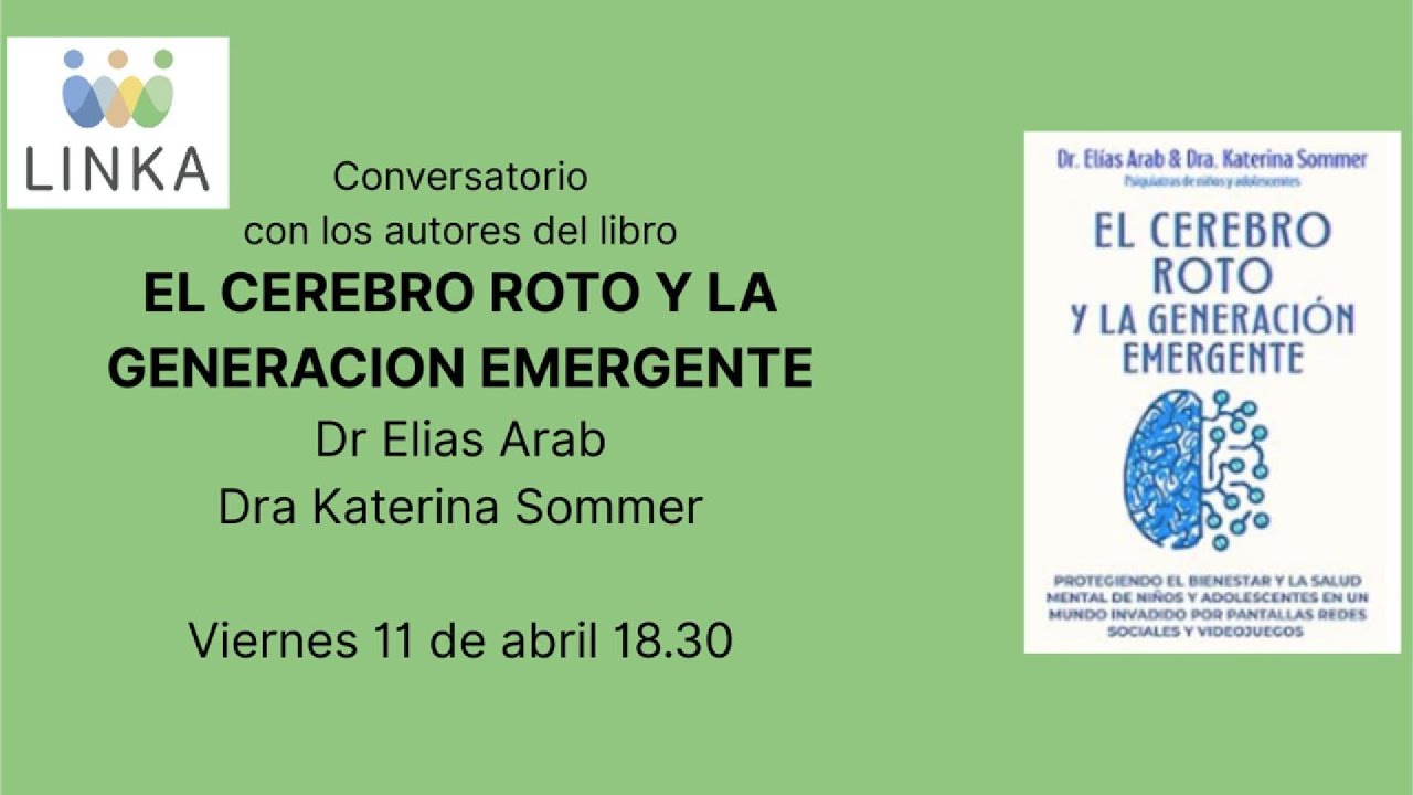 Conversatorio Pantallas: El Cerebro Roto y la Generación Emergente ...