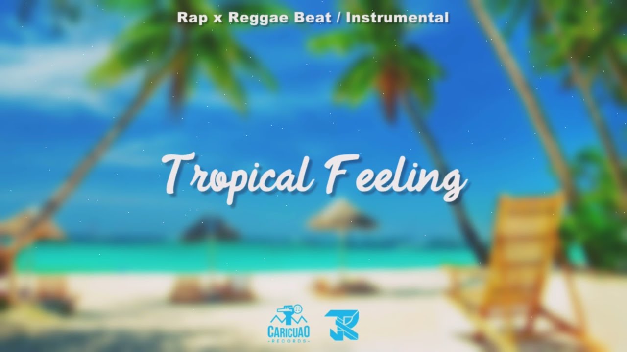 Tropical Feeling - Rap x Reggae Beat Type Damian Marley, Protoje, Nas ...