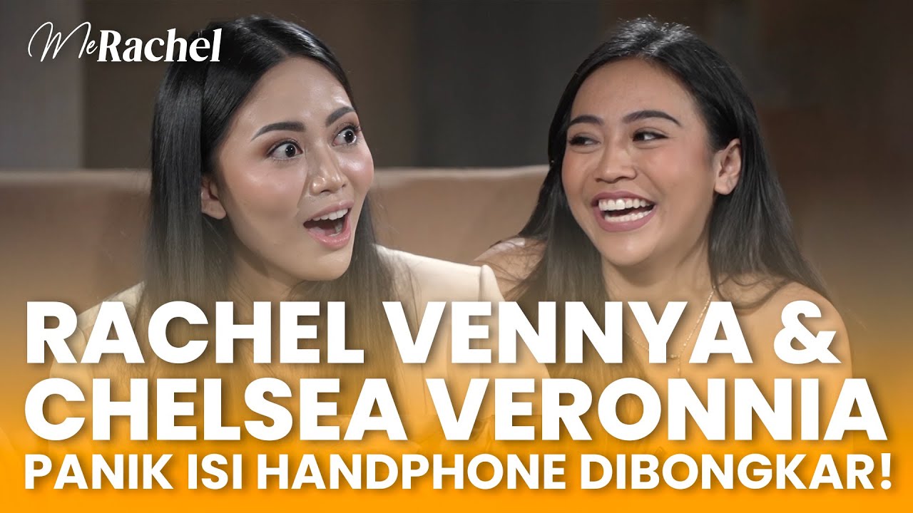 RACHEL VENNYA & CHELSEA VERONNIA SALING SPILL RAHASIA DI HANDPHONE ...