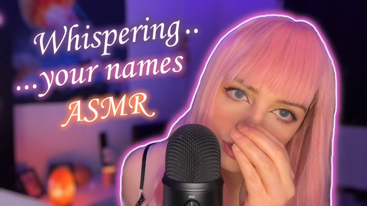 ASMR | Whispering Popular Names | Hand Movements + Personal Attention ...