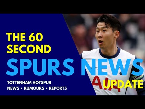 THE 60 SECOND SPURS NEWS UPDATE Son on Johnson and Taking the Europa ...