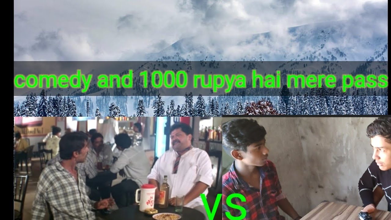 comedy and 1000 rupya hai mere pass and action scene - YouTube