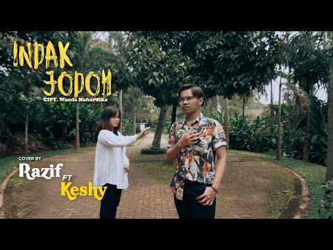 INDAK JODOH - RAZIF TANJUNG feat KESSY NOVELLA