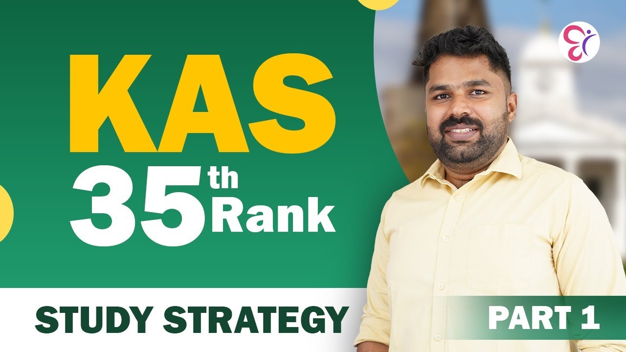 KAS 35TH RANK HOLDER’S STUDY STRATEGY | HOW TO CRACK KAS EXAM | PART 1 ...
