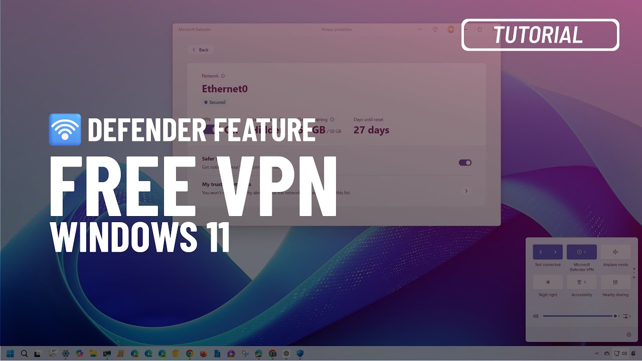 Windows 11, 10: Enable FREE VPN from Microsoft Defender for 365 ...