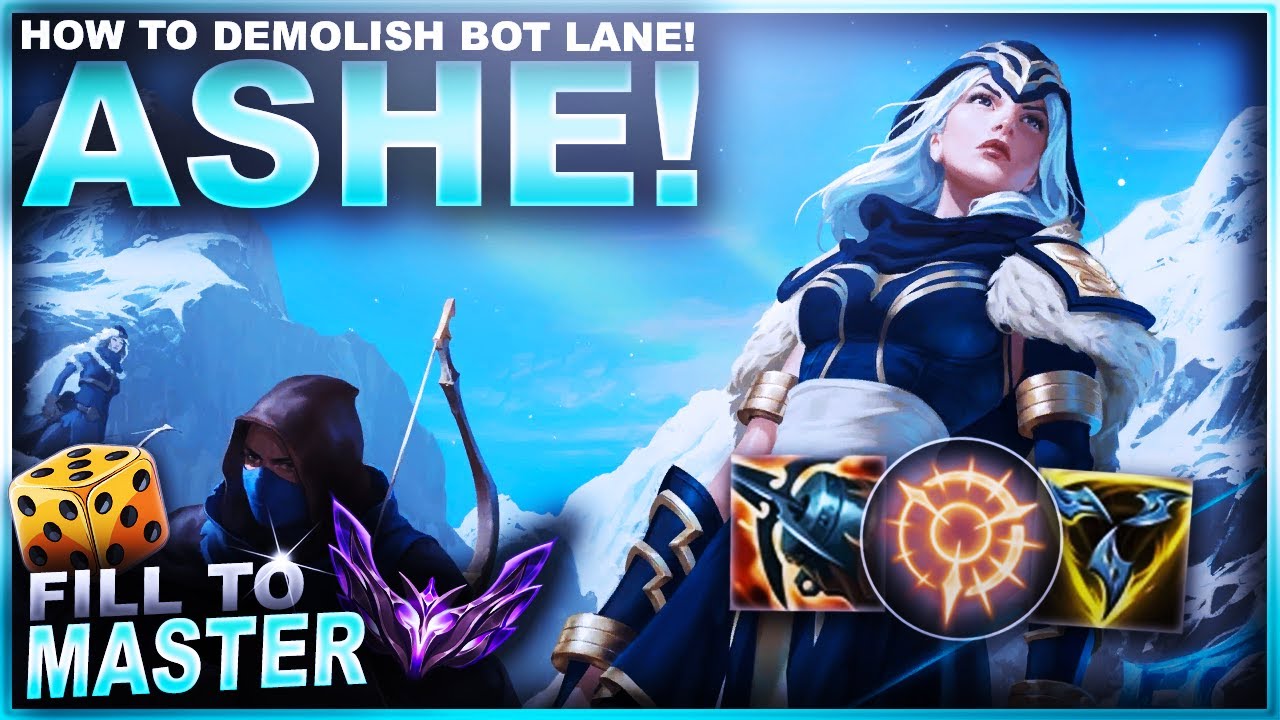 HOW TO DEMOLISH BOT LANE! ASHE! - Fill to Master | League of Legends - YouTube