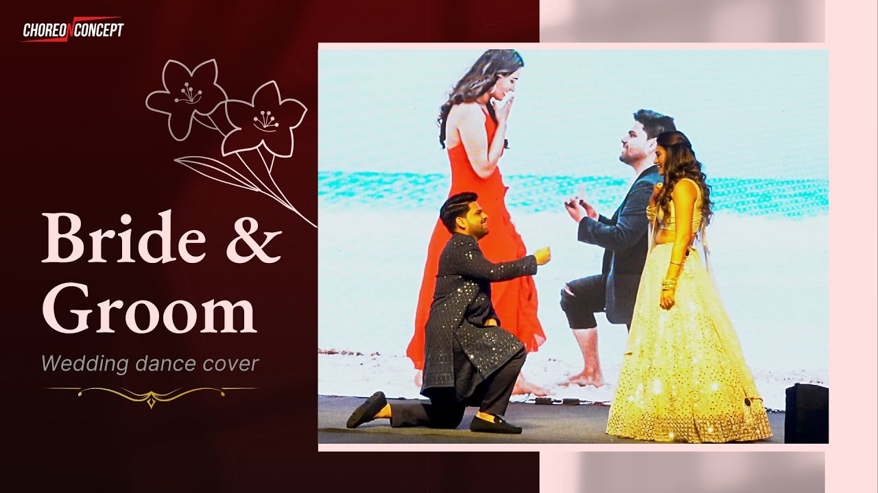 Bride and Groom Dance | Wedding Choreography | Theme-based performance ...