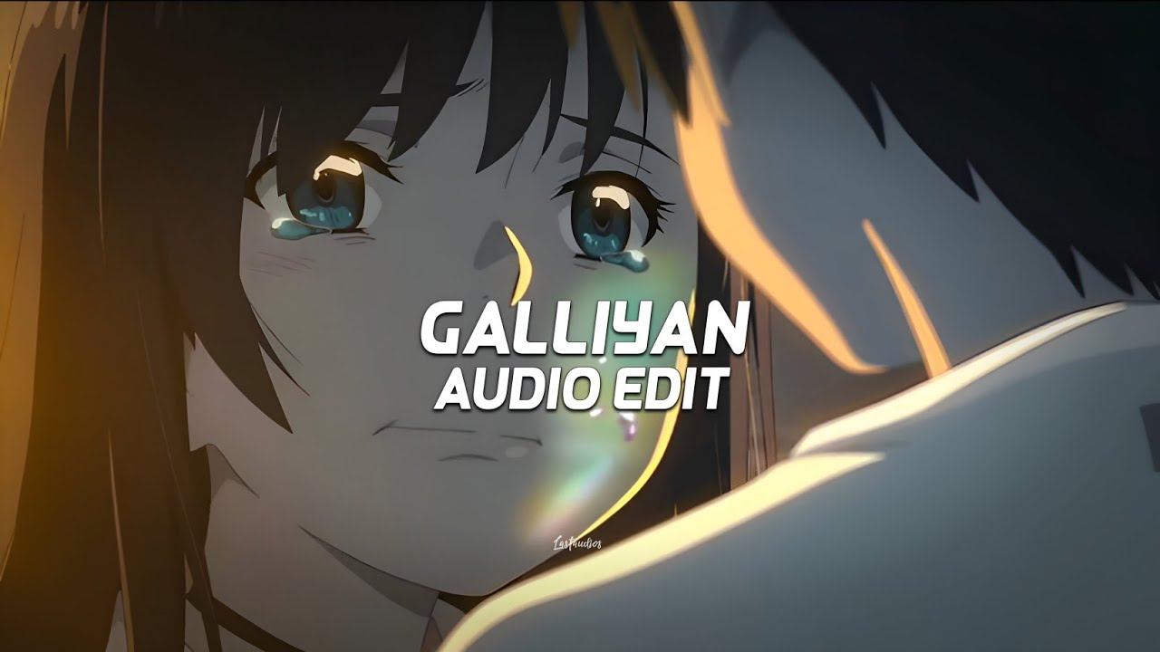 Galliyan - Ankit Tiwari 「edit audio」 - YouTube