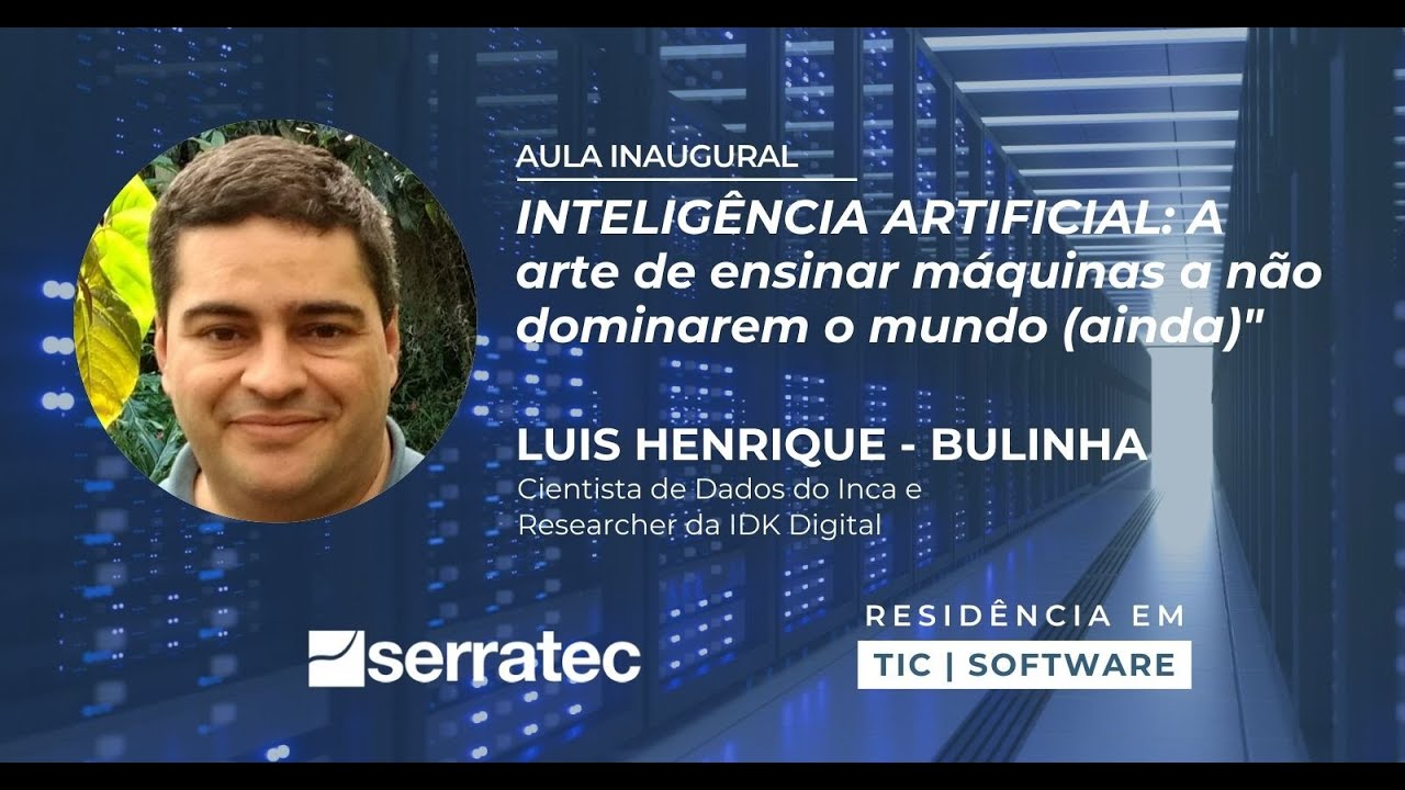 Aula Inaugural | Residência em TIC/Software do Serratec 2023.2 - YouTube