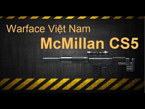 Warface Việt Nam : McMillan CS5 (Sniper Bolt Action) - YouTube