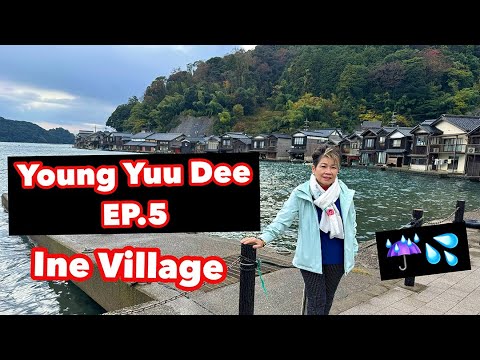 Young Yuu Dee EP.5 - Kyoto (Ine Fishing Village) - YouTube