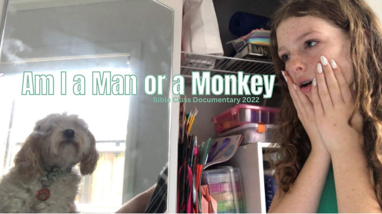 Am I a Man or a Monkey | Bible Class documentary 2022 - YouTube
