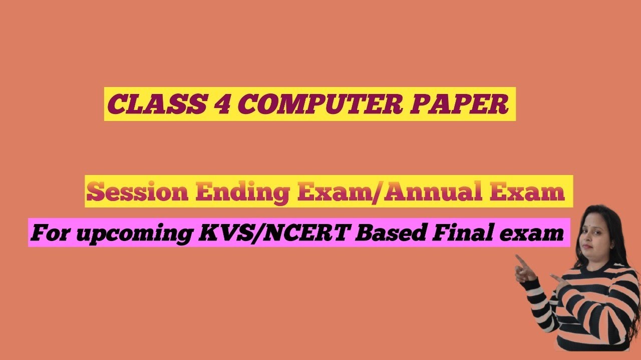 Kv Class 4 Computer session ending exam/Class 4 Computer Final year ...