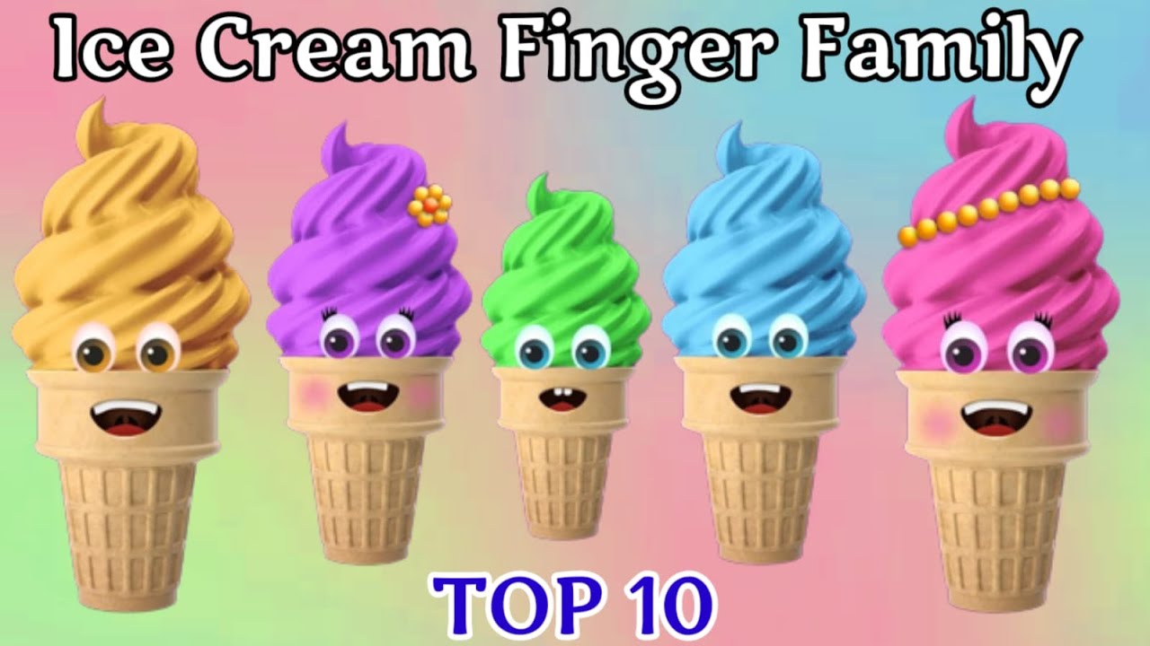 Ice Cream Finger Family Collection | Top 10 Ice Cream Finger Family ...