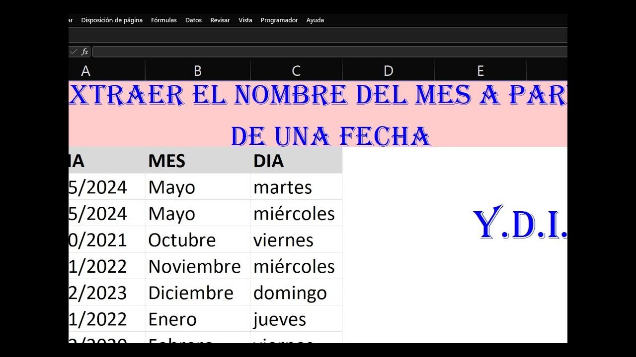 EXTRAER EL NOMBRE DEL MES Y DIA DE LA SEMANA A PARTIR DE UNA FECHA EN EXCEL CON LA FUNCION TEXTO ...