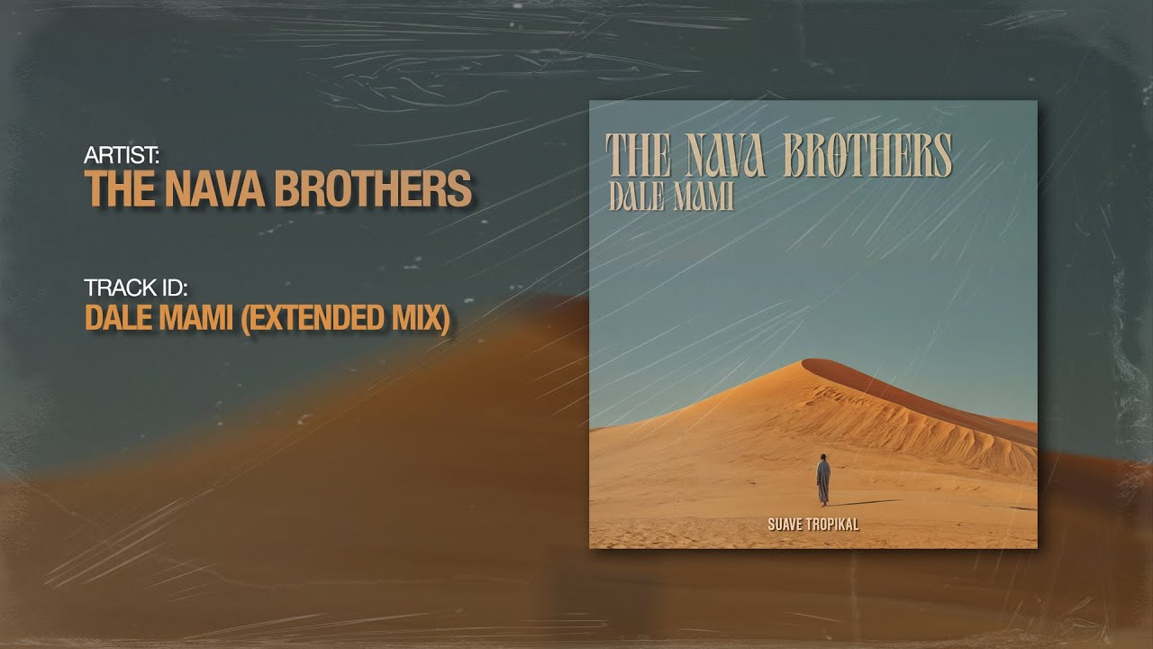 The nava brothers - Dale Mami (Extended Mix)