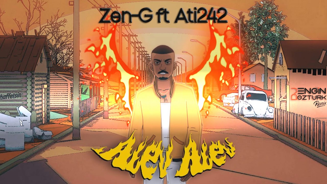 Zen-G ft Ati242 - ALEV ALEV (Engin Öztürk Remix) - YouTube