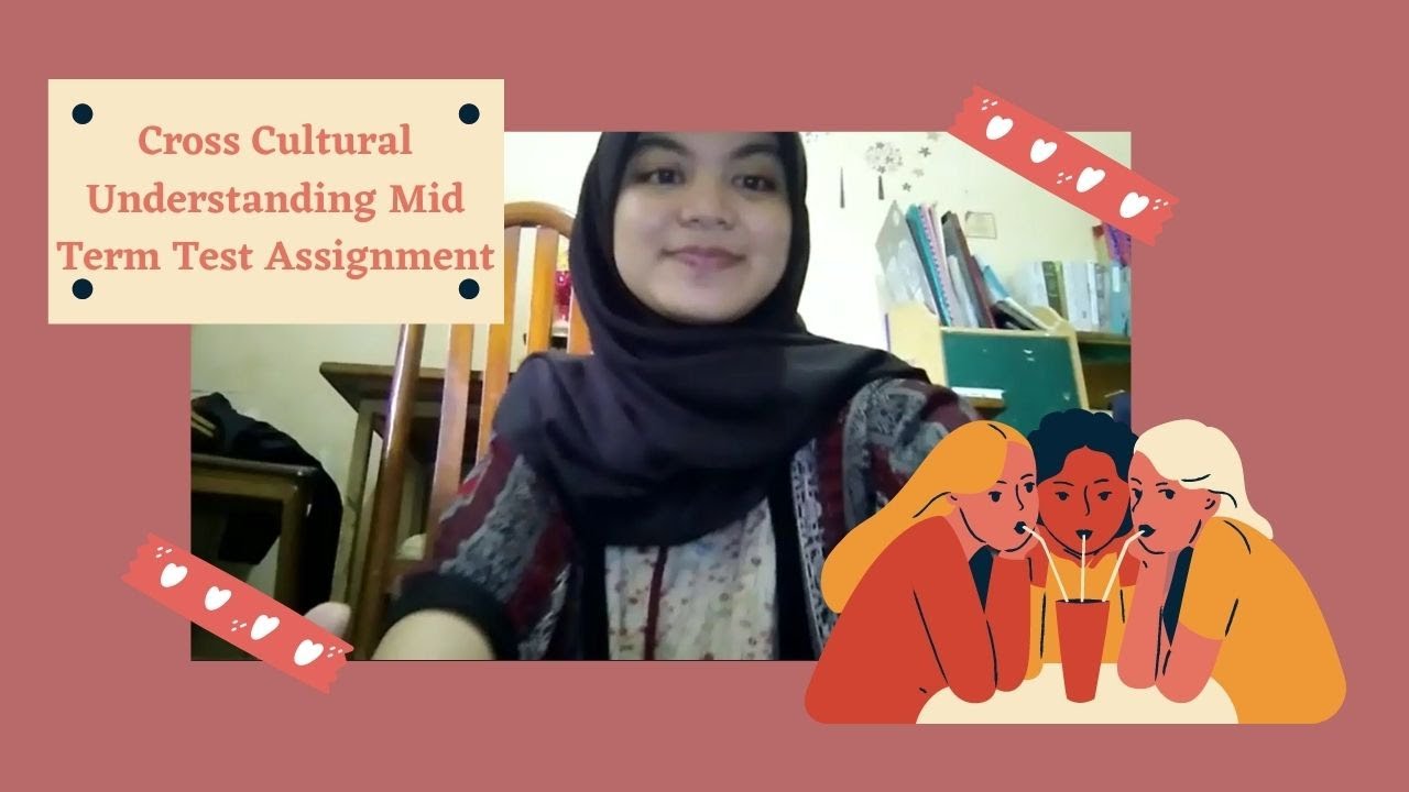 Cross Cultural Understanding Mid-Term Test Assignment - YouTube
