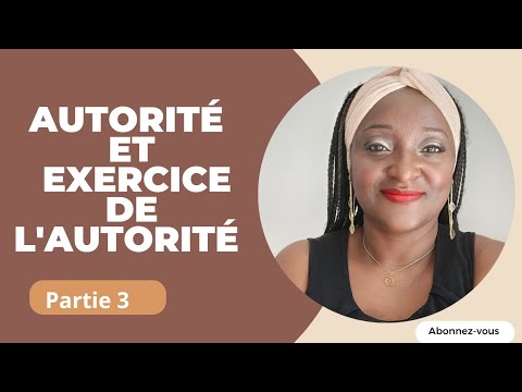 Autorité et exercice de l'autorité Partie 3 - YouTube