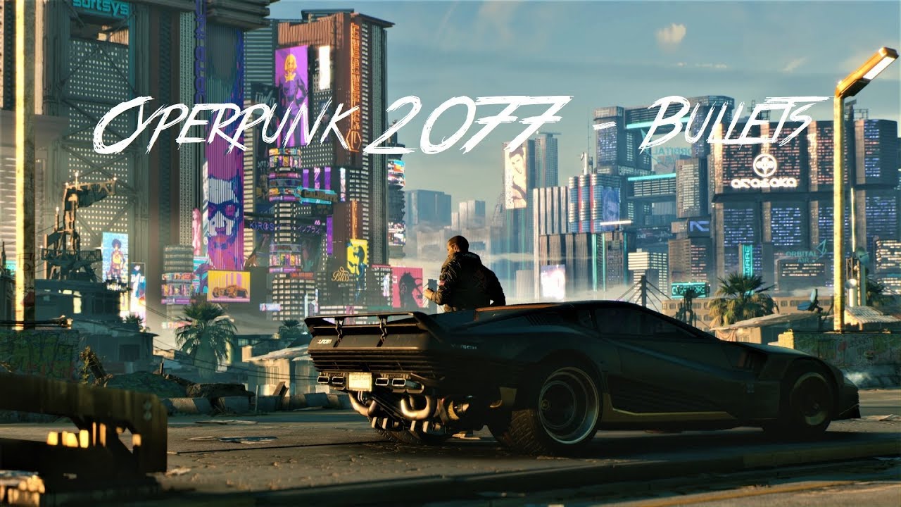 Cyberpunk 2077 | Bullets (Fanmade Trailer) - YouTube