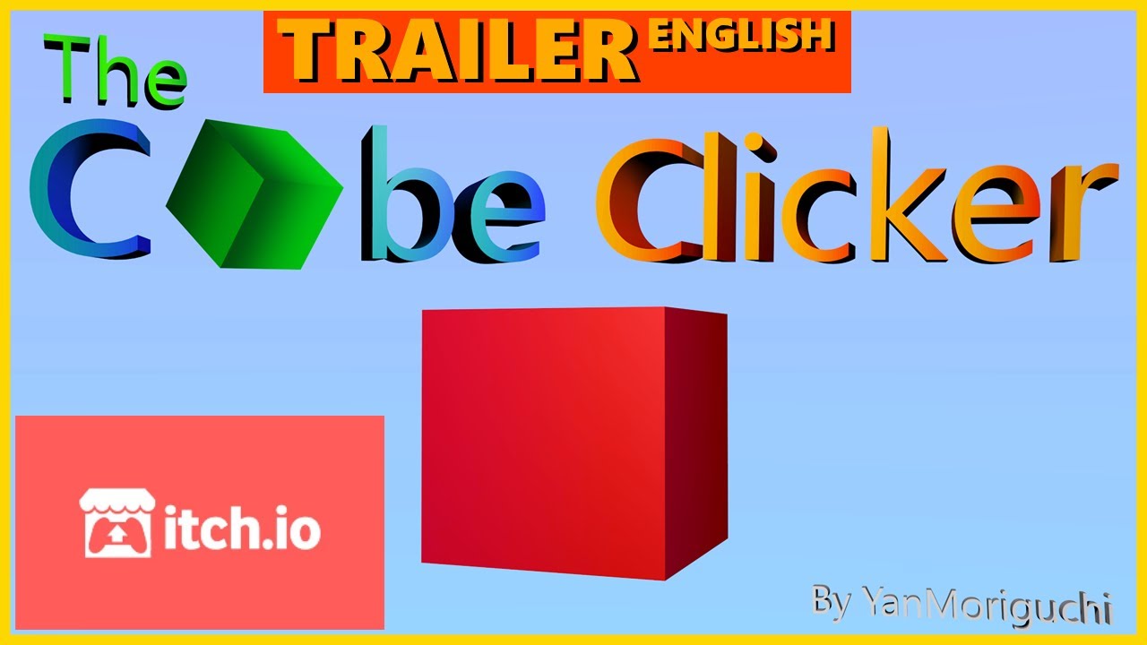 The Cube Clicker ~ OFFICIAL TRAILER (Indie Game / GDEVELOP) ENGLISH ...