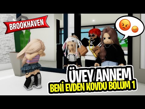 ÜVEY ANNEM BENİ EVDEN KOVDU! Bölüm 1 roblox brookhaven 🏡rp / Roblox dizi