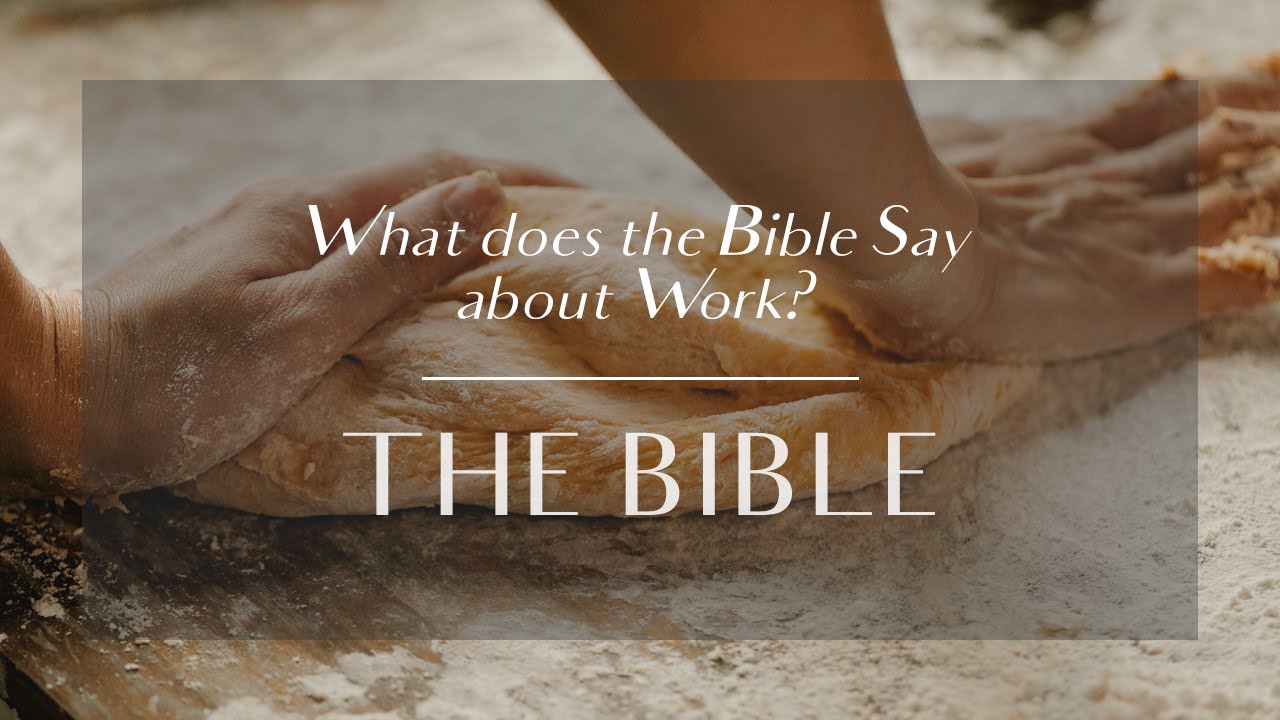What does the Bible Say about Work? Biblical Verses about Work | Daily ...