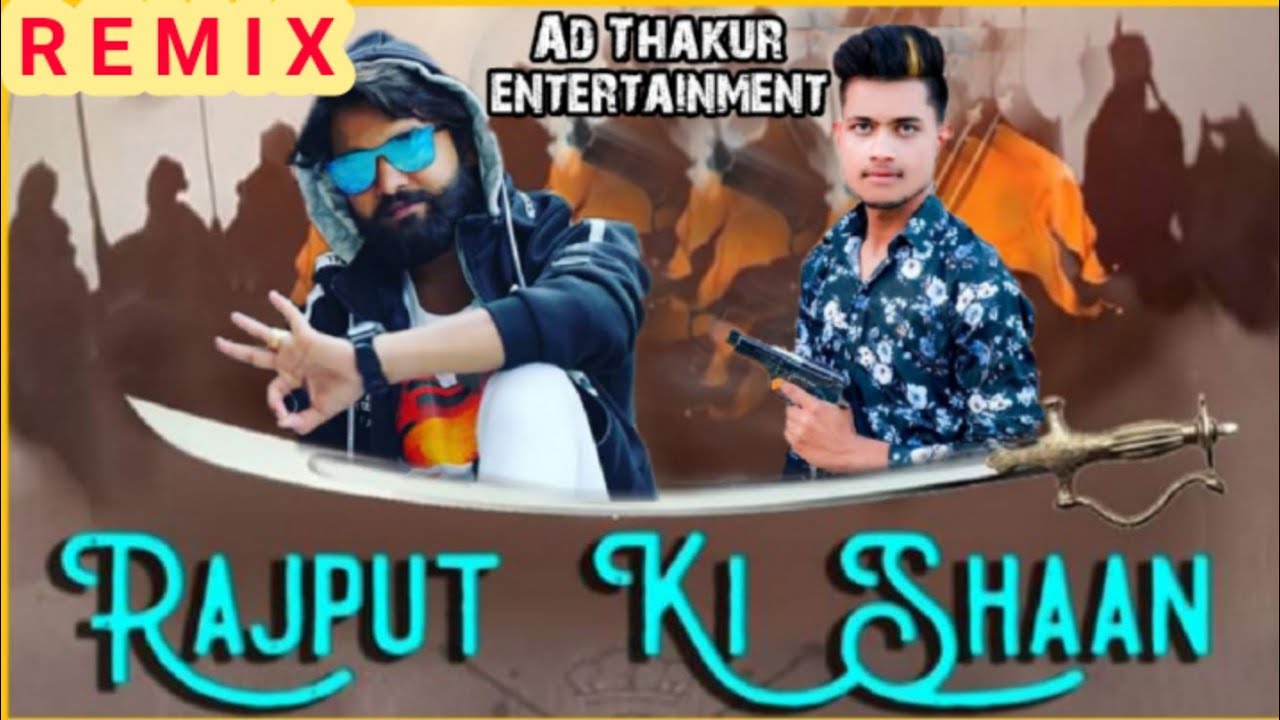 Rajput ki Shan!!dj song!! Remix !!Singer Ad Thakur - YouTube