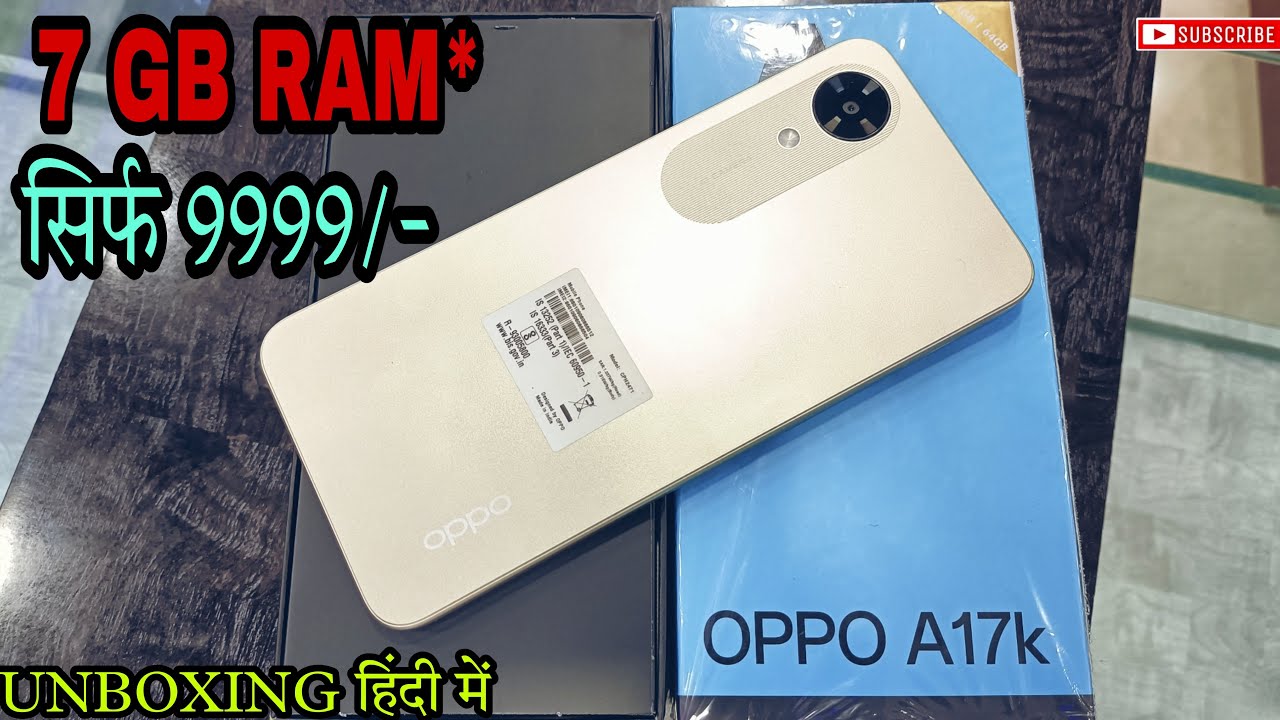 Oppo A17k unboxing ,first look ,specifications price & Review !! Oppo ...