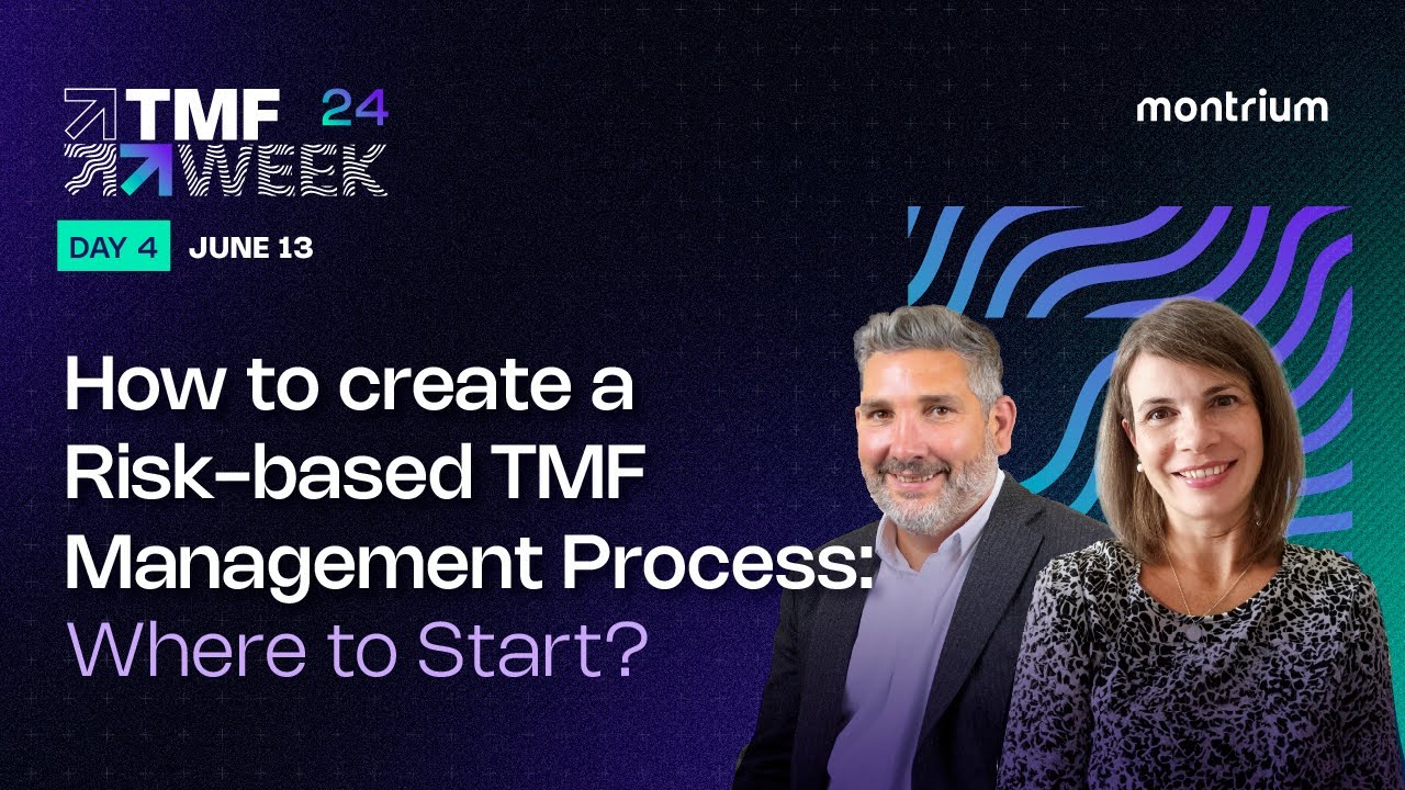 TMF Week 2024 - Day 4 - Session 1: How to Create a Risk-based TMF ...