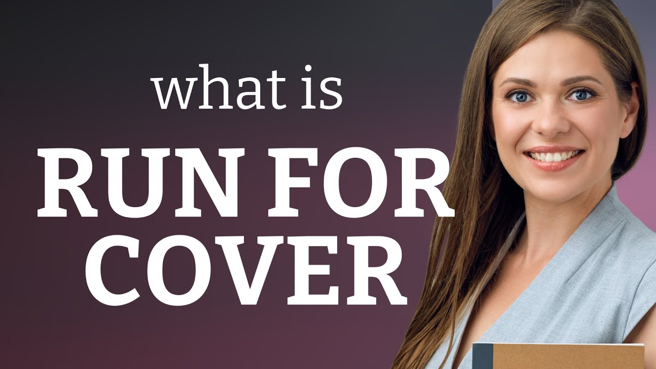 Run for Cover: Understanding the Phrase - YouTube